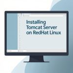 Installing Tomcat Server on RedHat Linux - FelixRante